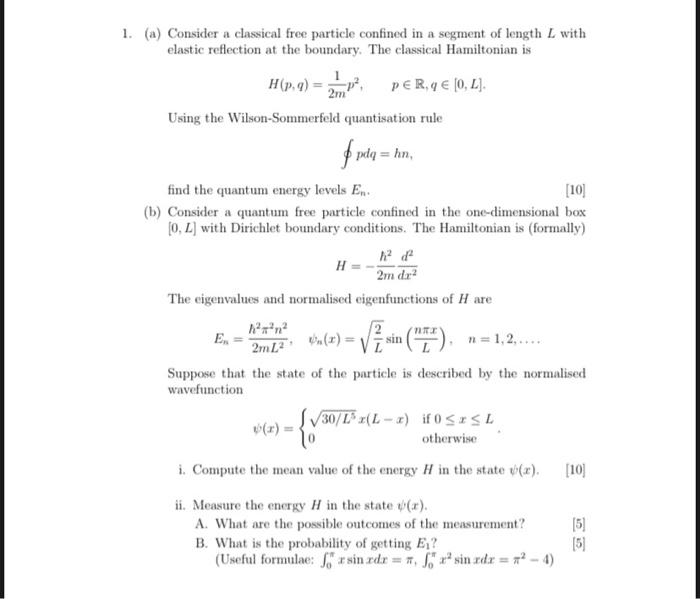 Solved 1. (a) Consider a classical free particle confined in | Chegg.com Solved 1. (a) Consider a classical free particle confined in | Chegg.com