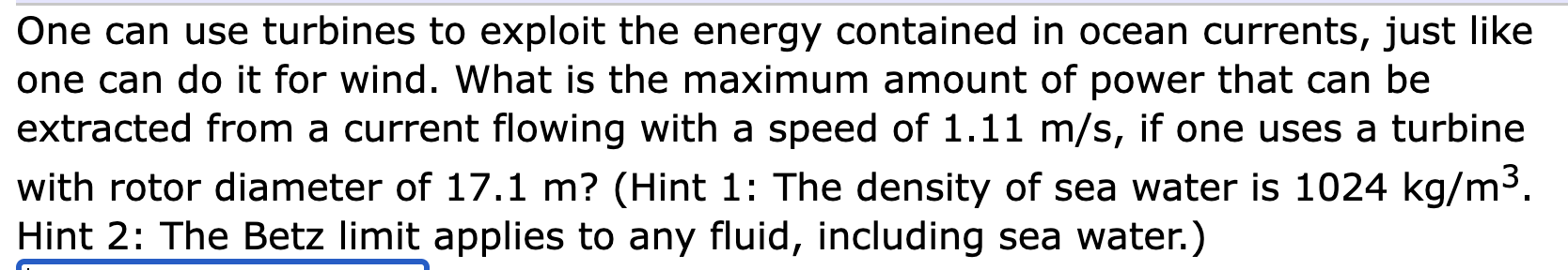 Solved One can use turbines to exploit the energy contained | Chegg.com