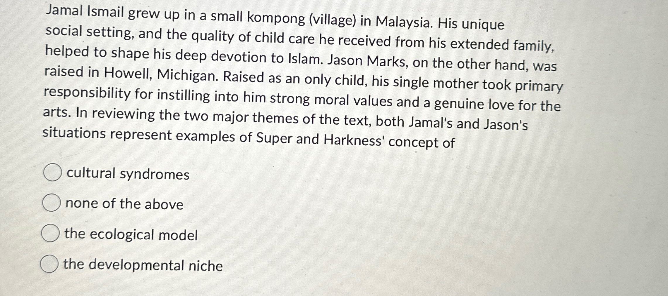 Solved Jamal Ismail grew up in a small kompong (village) ﻿in | Chegg.com