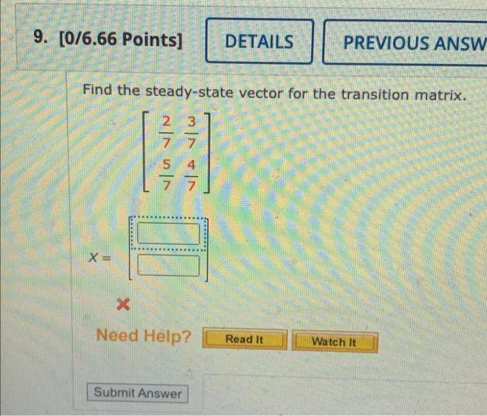Solved Find the steady-state vector for the transition | Chegg.com