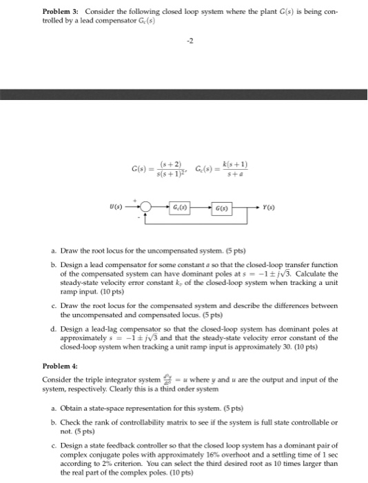 Solved Problem 3: Consider the following closed loop system | Chegg.com