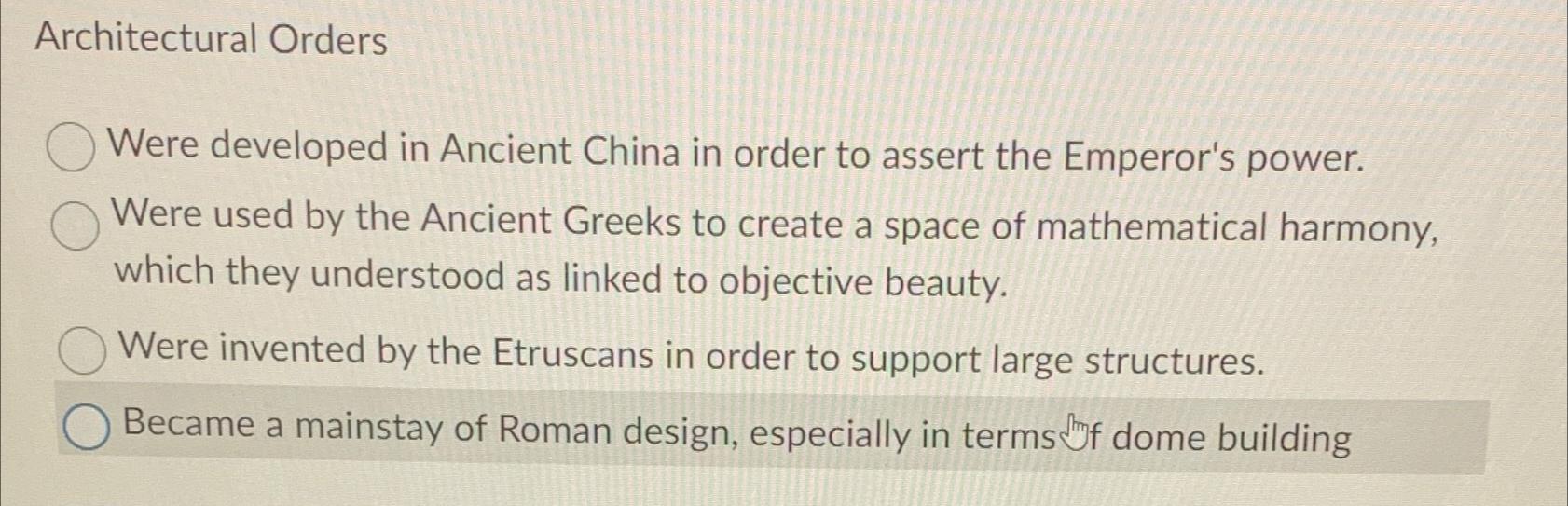 Solved Architectural OrdersWere developed in Ancient China | Chegg.com