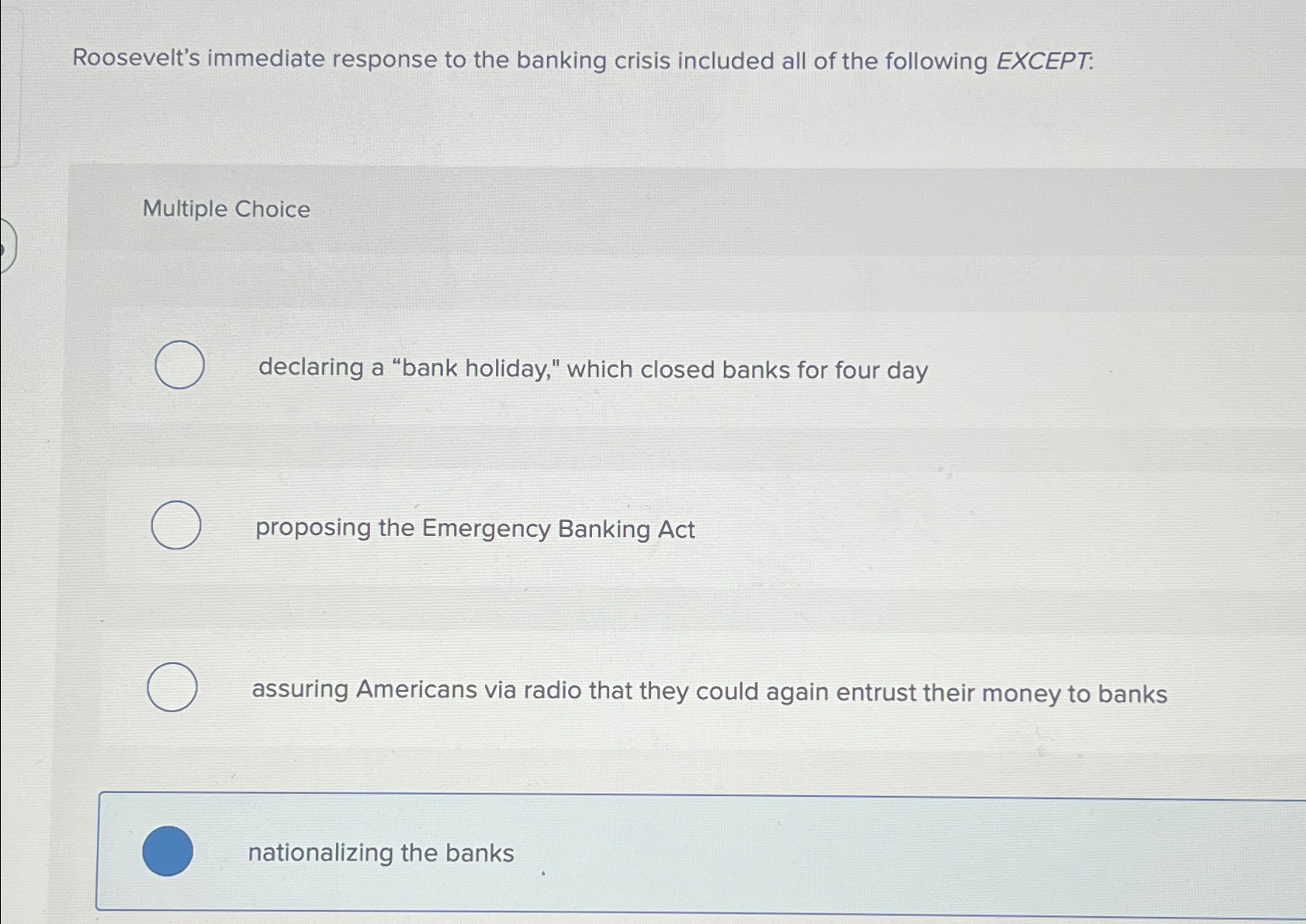 Solved Roosevelt's immediate response to the banking crisis | Chegg.com