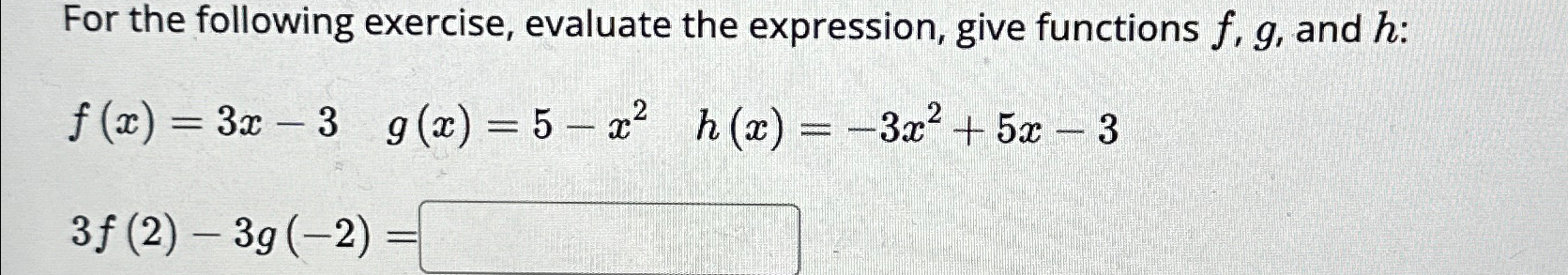 Solved For the following exercise, evaluate the expression, | Chegg.com