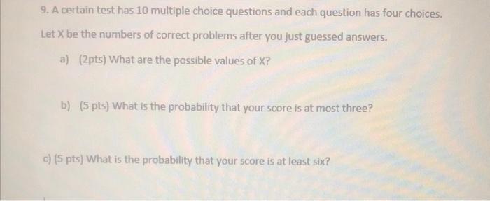 Solved 9. A certain test has 10 multiple choice questions | Chegg.com