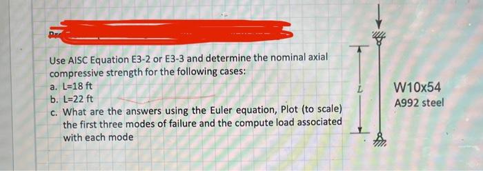 Solved Use AISC Equation E3-2 or E3-3 and determine the | Chegg.com