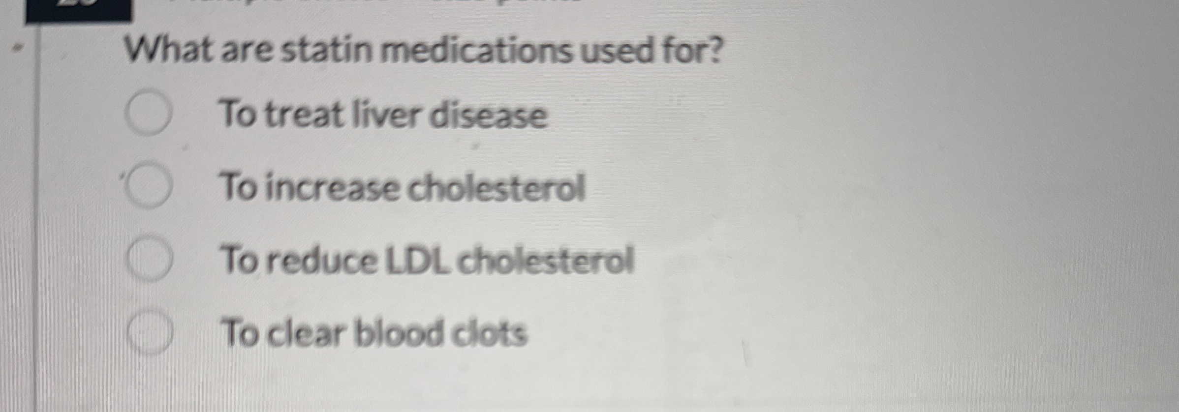 Solved What are statin medications used for?To treat liver | Chegg.com