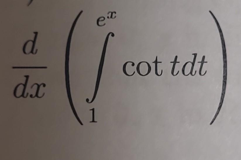 Solved dxd(∫1excottdt) | Chegg.com
