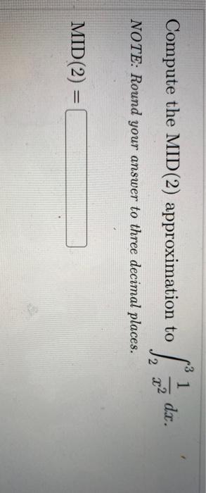 Solved 1 Compute the TRAP(2) approximation to dx. NOTE: | Chegg.com