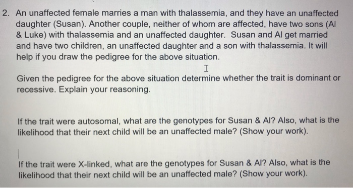 Solved 2. An unaffected female marries a man with | Chegg.com