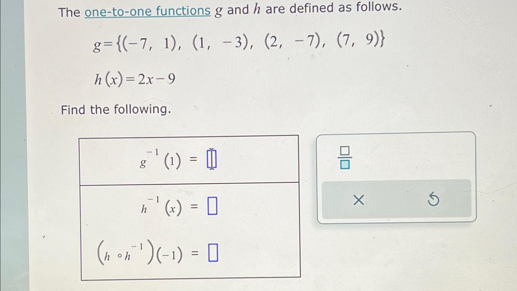 Solved The one-to-one functions g ﻿and h ﻿are defined as | Chegg.com
