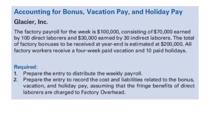 Solved Accounting for Bonus, Vacation Pay, and Holiday Pay | Chegg.com