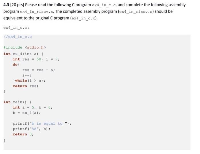 Solved 4.3 [20 pts] Please read the following C program | Chegg.com