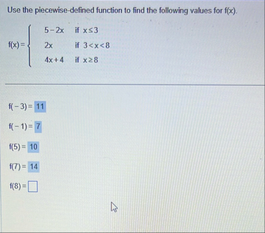 Solved Use the piecewise-defined function to find the | Chegg.com