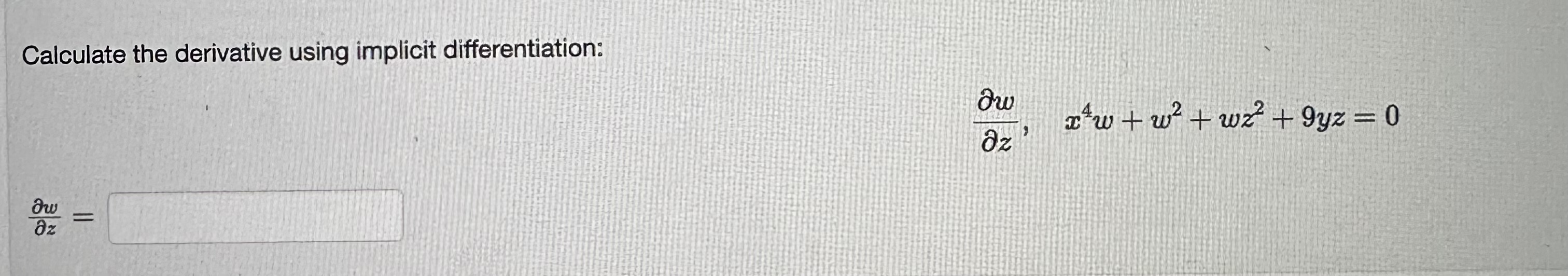 Solved Calculate the derivative using implicit | Chegg.com