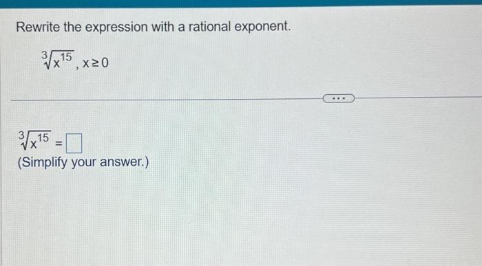 Solved Rewrite the expression with a rational exponent. | Chegg.com