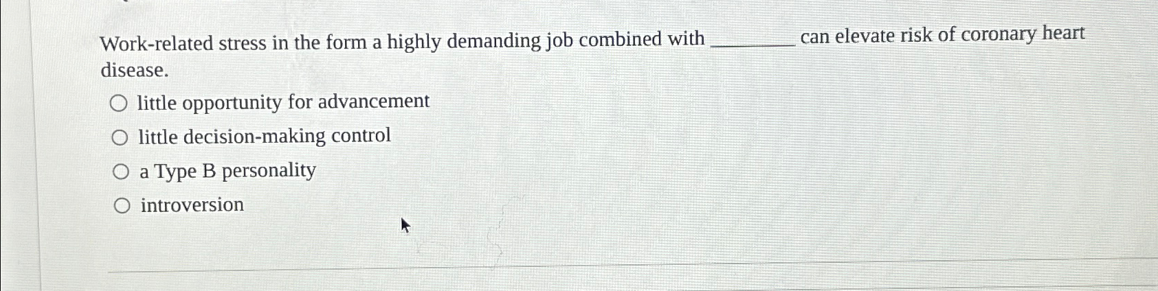 Solved Work-related stress in the form a highly demanding | Chegg.com