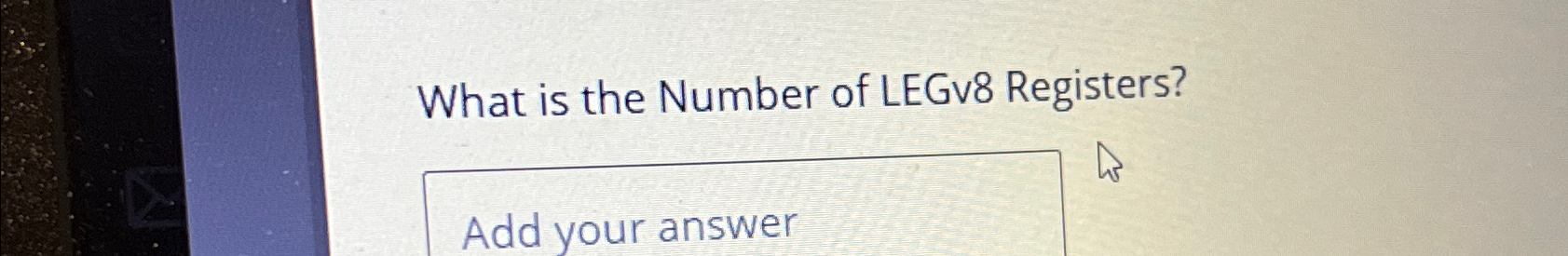 Solved What is the Number of LEGv8 ﻿Registers? | Chegg.com