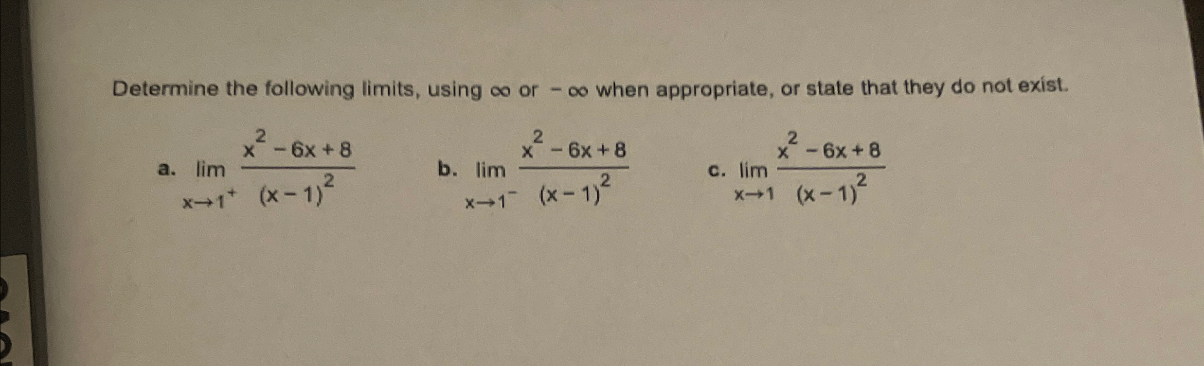Solved Determine the following limits, ﻿using ∞ ﻿or -∞ ﻿when | Chegg.com