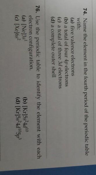 Solved 74. Name the element in the fourth period of the | Chegg.com
