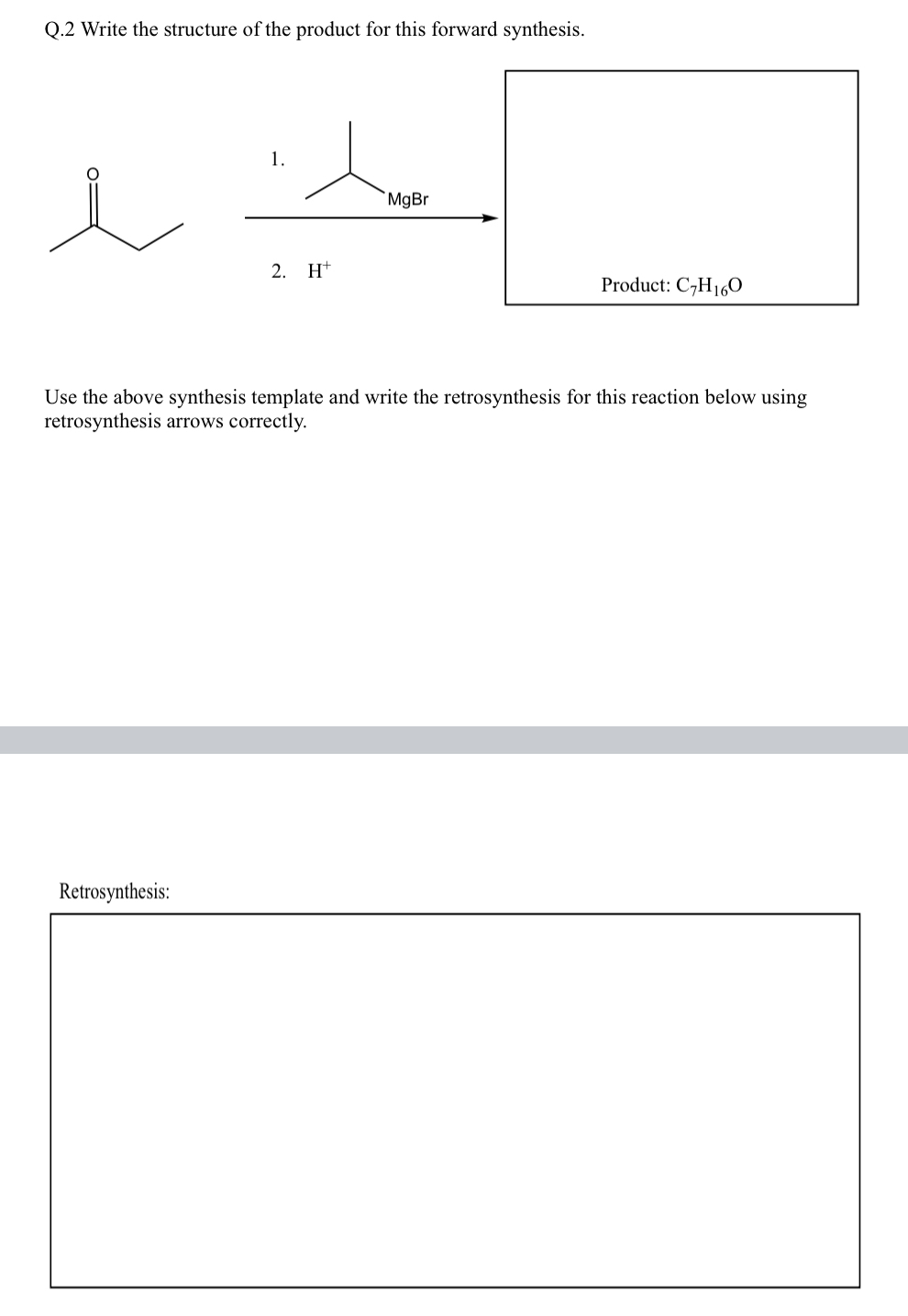 Solved Q. 2 ﻿Write the structure of the product for this | Chegg.com