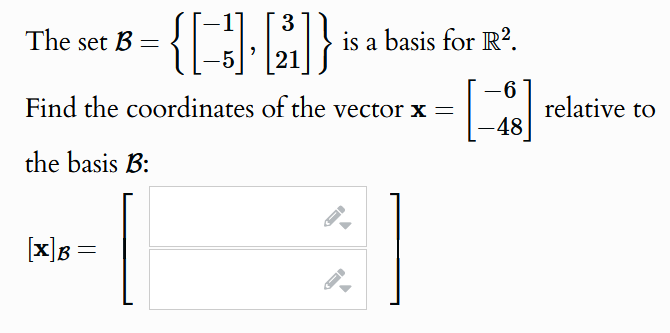 Solved The set B={[-1-5],[321]} ﻿is a basis for R2.Find the | Chegg.com