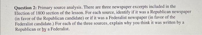 Question 2: Primary source analysis. There are three | Chegg.com