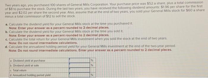 Solved Two years ago, you purchased 100 shares of General | Chegg.com