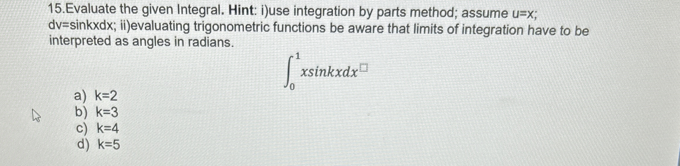 Solved Evaluate the given Integral. Hint: i)use integration | Chegg.com