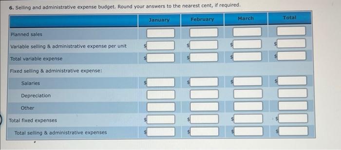 6. Selling and administrative expense budget. Round | Chegg.com