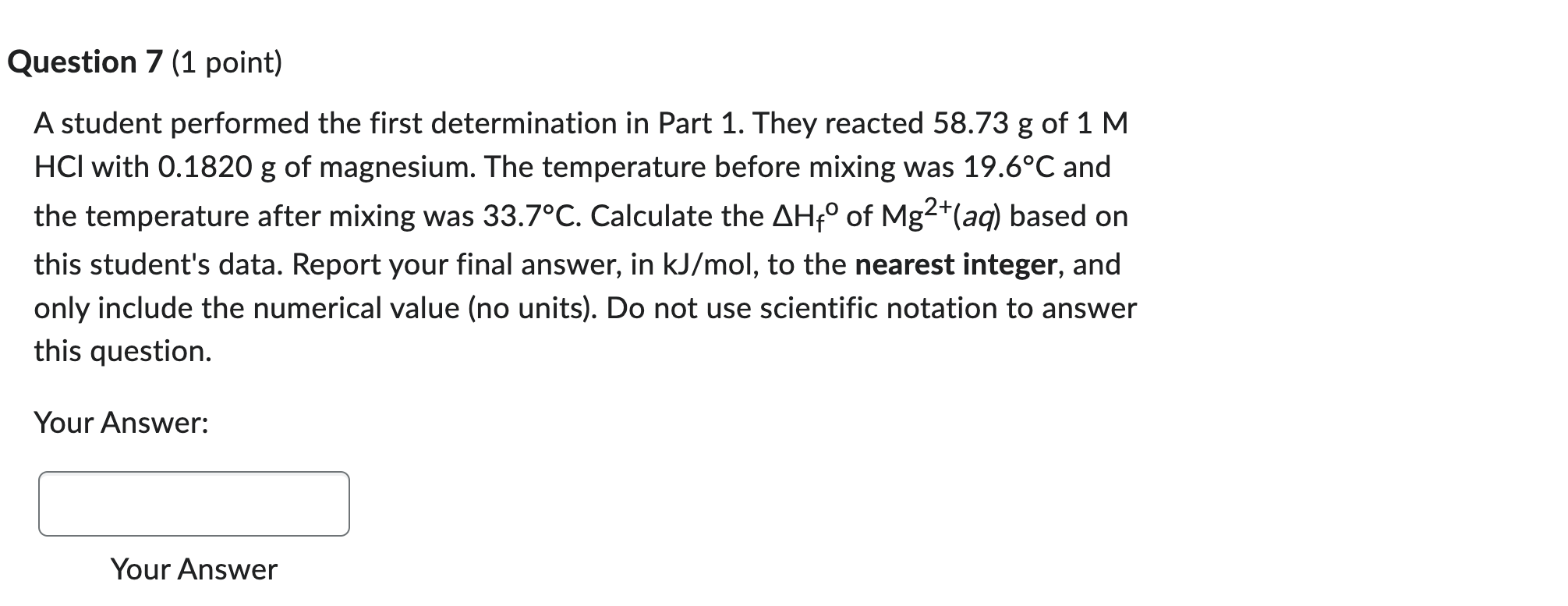 Solved Question 7 (1 ﻿point)A student performed the first | Chegg.com