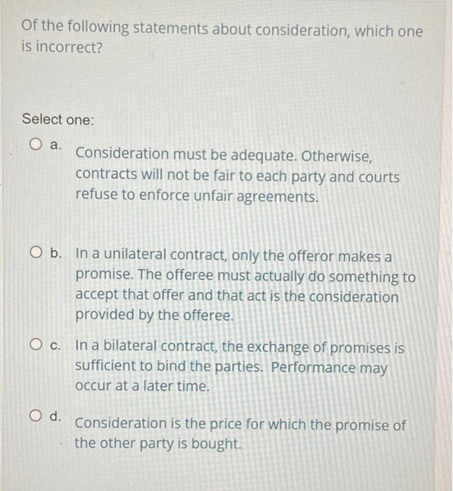 Solved Of the following statements about consideration, | Chegg.com