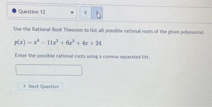 Solved Use The Rational Root Theorem To List All Possible