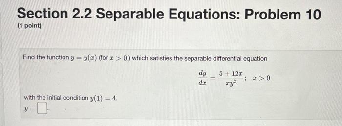 Solved Section 2 2 Separable Equations Problem 10 1 Point