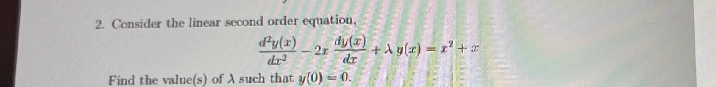 Solved Consider the linear second order | Chegg.com