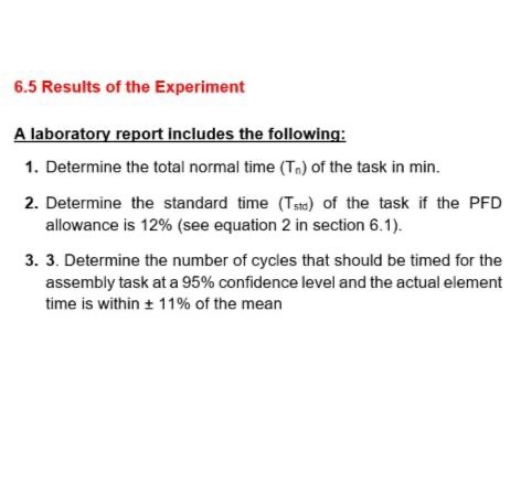 6. Direct Time Study Method In order to implement the | Chegg.com