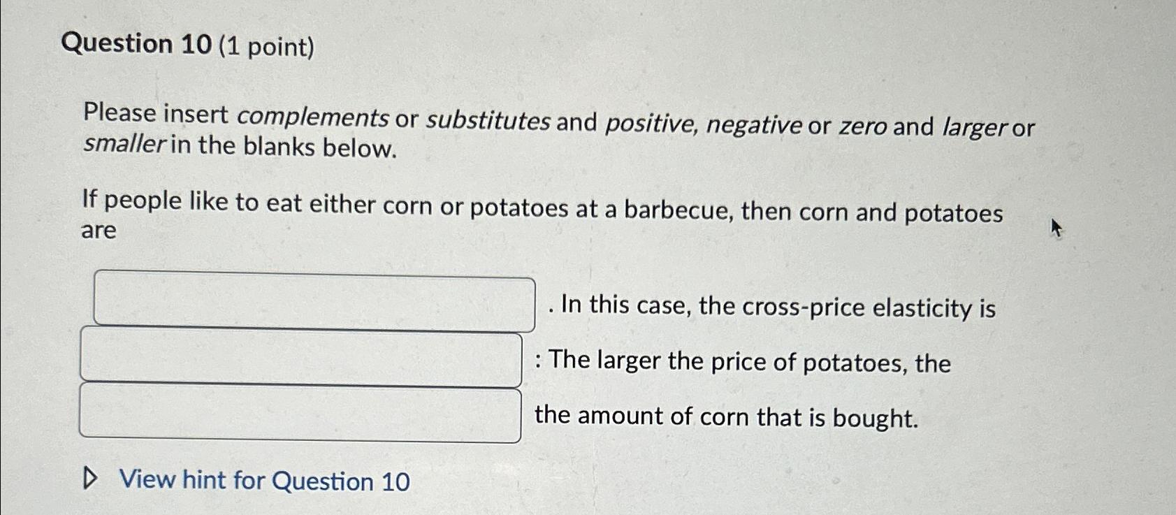 Solved Question 10 (1 ﻿point)Please insert complements or | Chegg.com