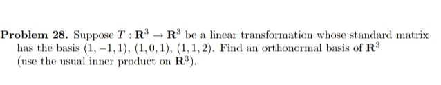 Solved Problem 28. ﻿Suppose T:R3→R3 ﻿be a linear | Chegg.com