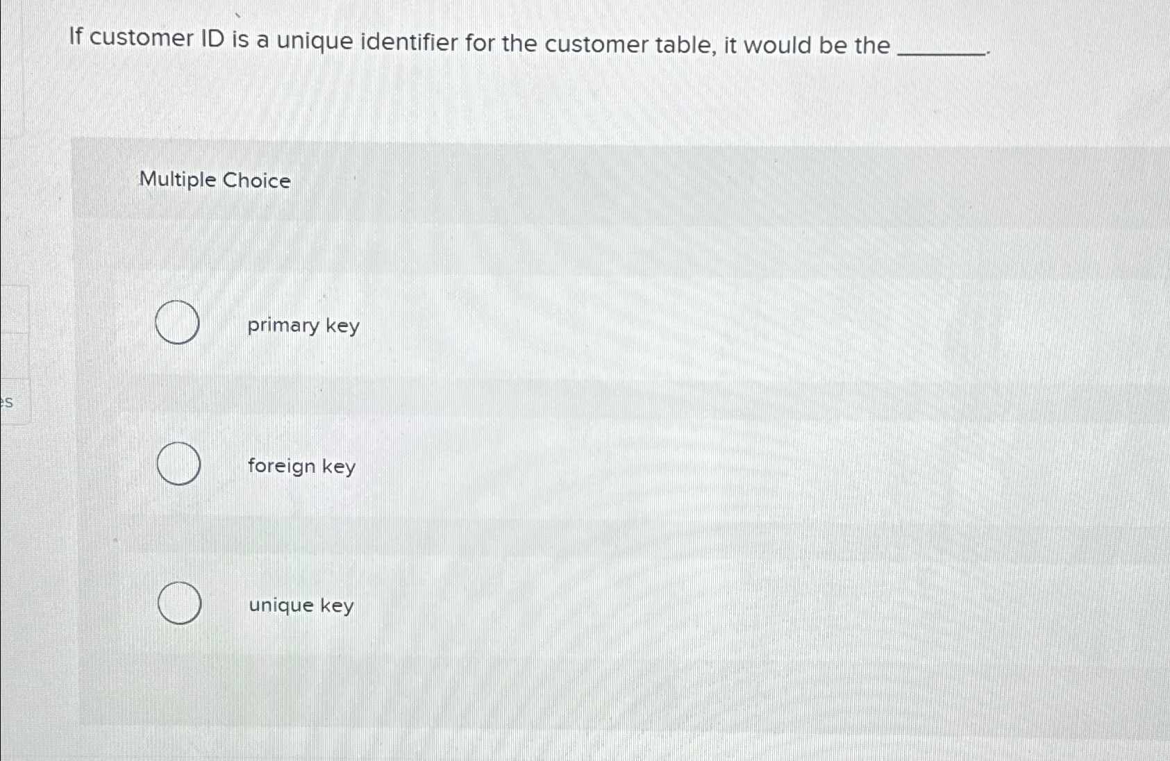 Solved If customer ID is a unique identifier for the | Chegg.com
