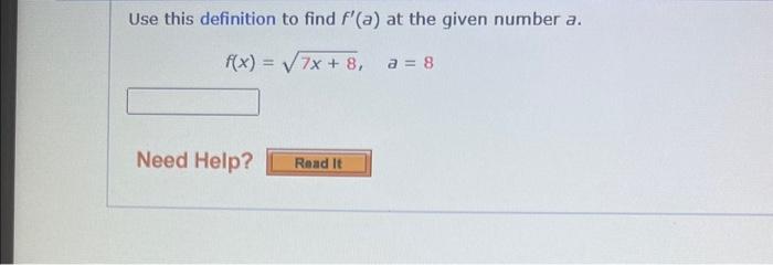 Solved Use this definition to find f′(a) at the given number | Chegg.com