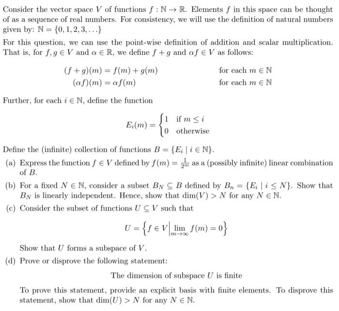 Solved Consider the vector space V of functions f: N→ R. | Chegg.com
