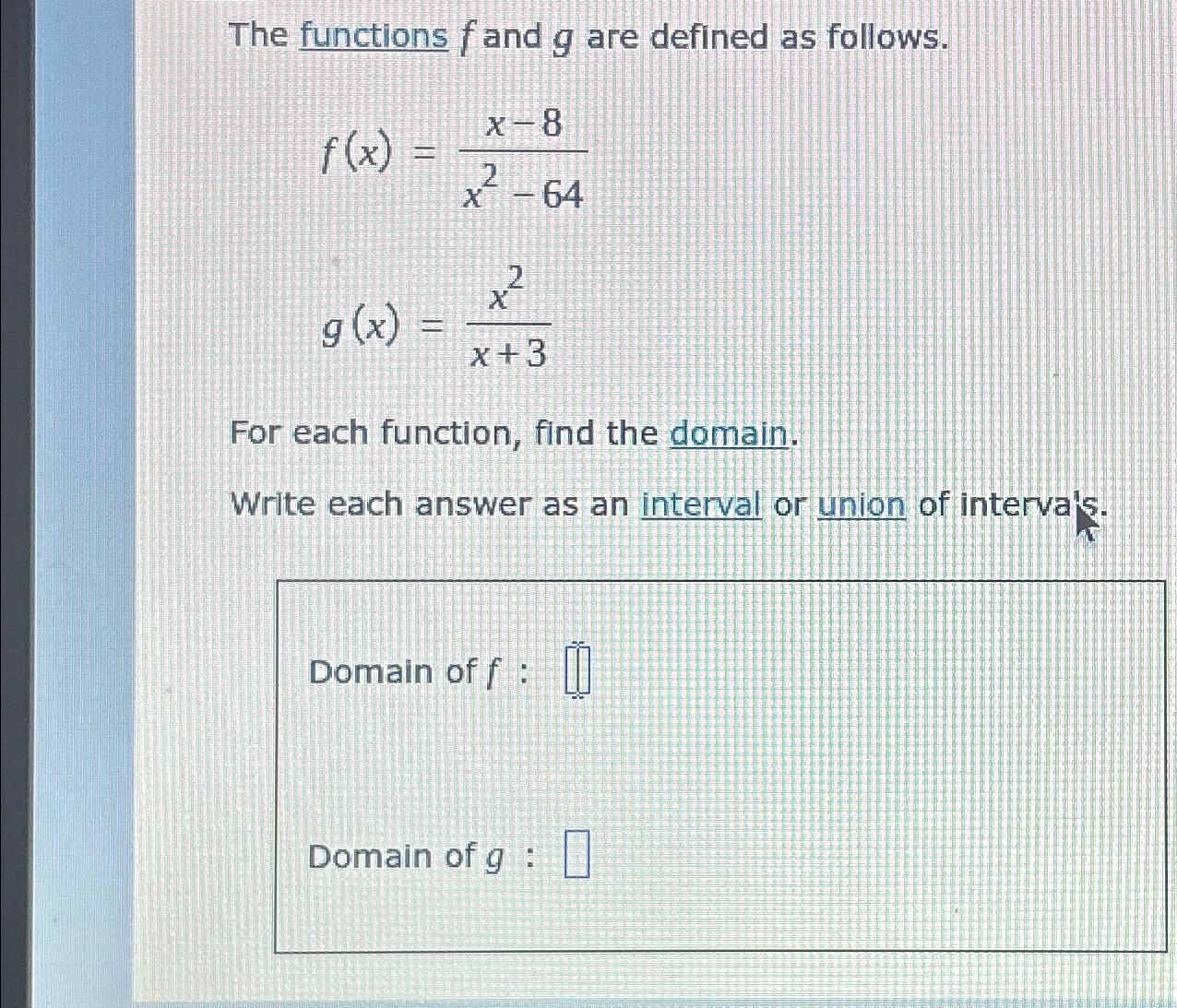 Solved The functions f ﻿and g ﻿are defined as | Chegg.com