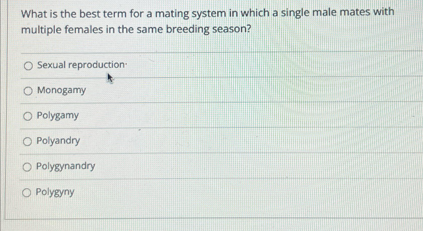 Solved What is the best term for a mating system in which a | Chegg.com