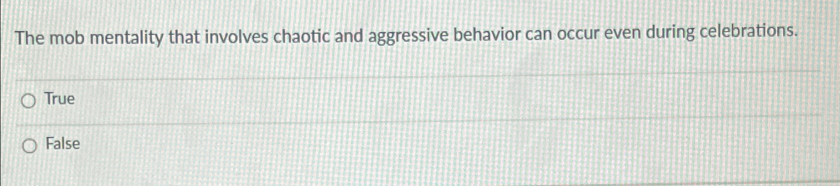 Solved The mob mentality that involves chaotic and | Chegg.com