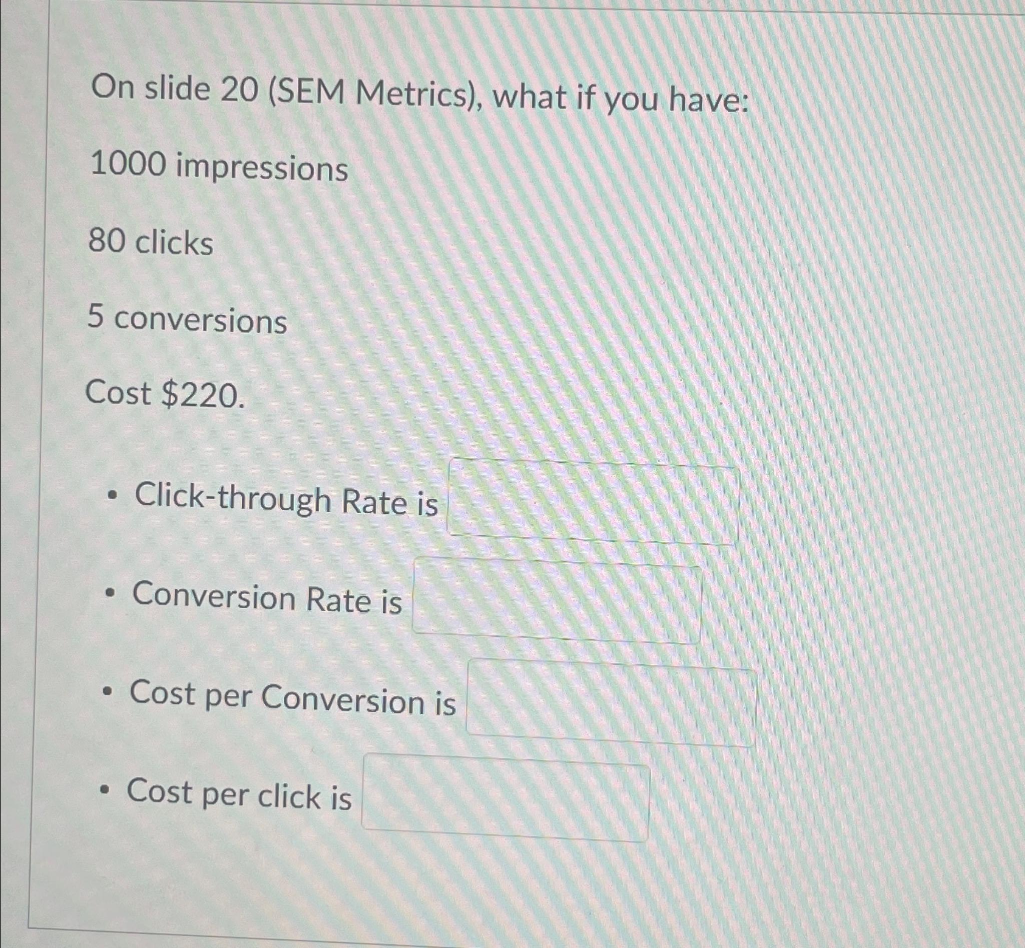 Solved On slide 20 (SEM Metrics), ﻿what if you have:1000 | Chegg.com