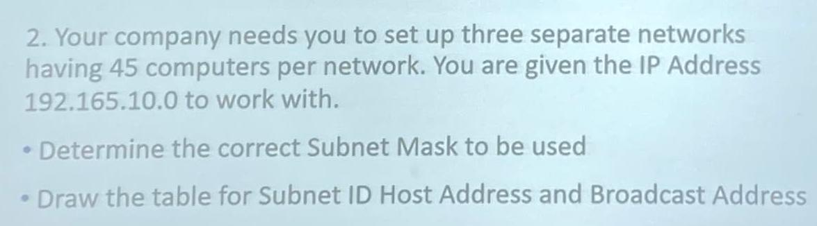 Solved Your company needs you to set up three separate | Chegg.com