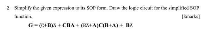 Solved 2. Simplify the given expression to its SOP form. | Chegg.com