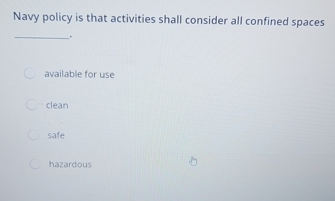 Solved Navy policy is that activities shall consider all | Chegg.com