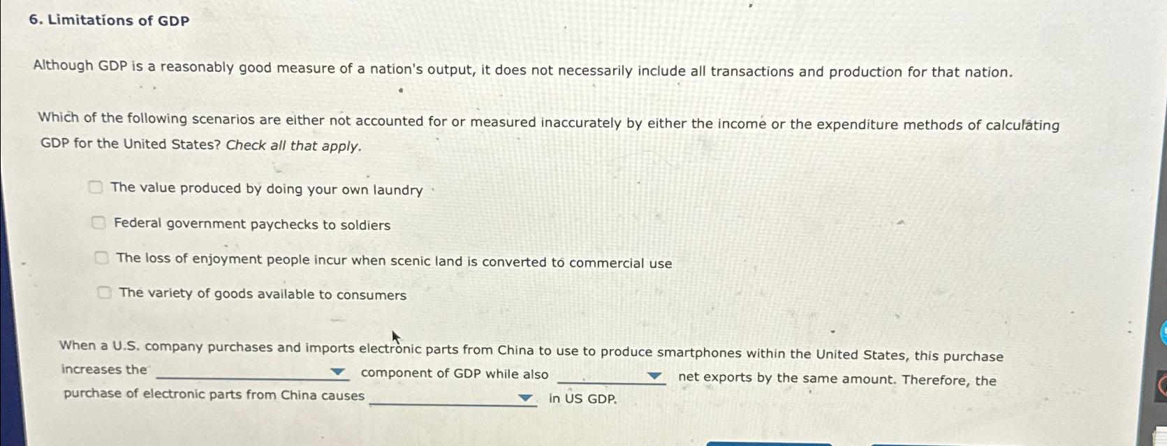 Solved Limitations of GDPAlthough GDP is a reasonably good | Chegg.com