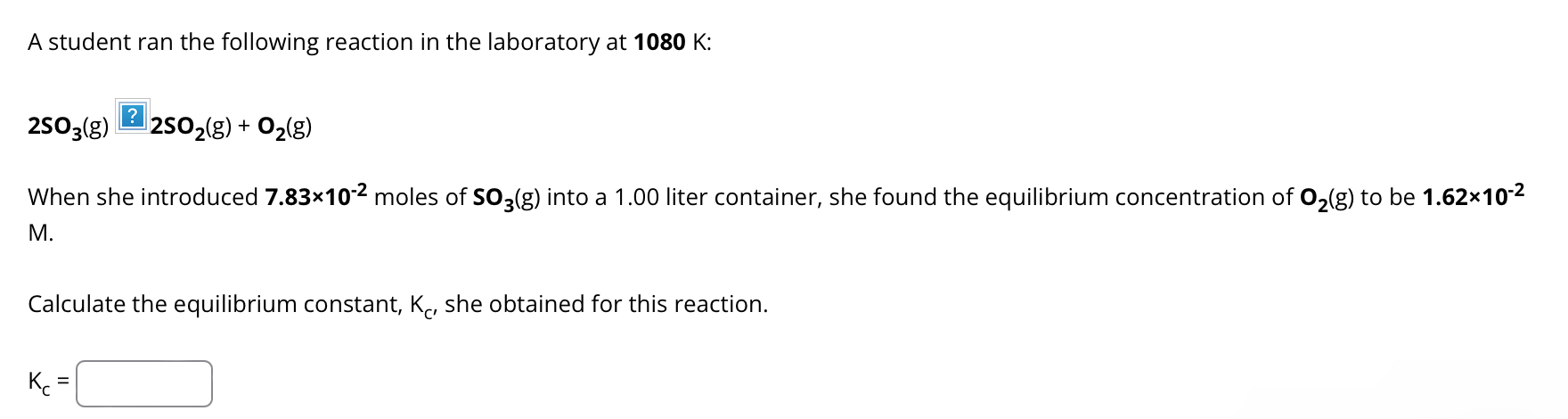 Solved A student ran the following reaction in the | Chegg.com
